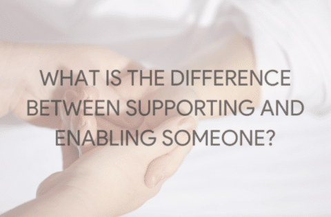 What is the Difference Between Supporting and Enabling Someone? - New ...