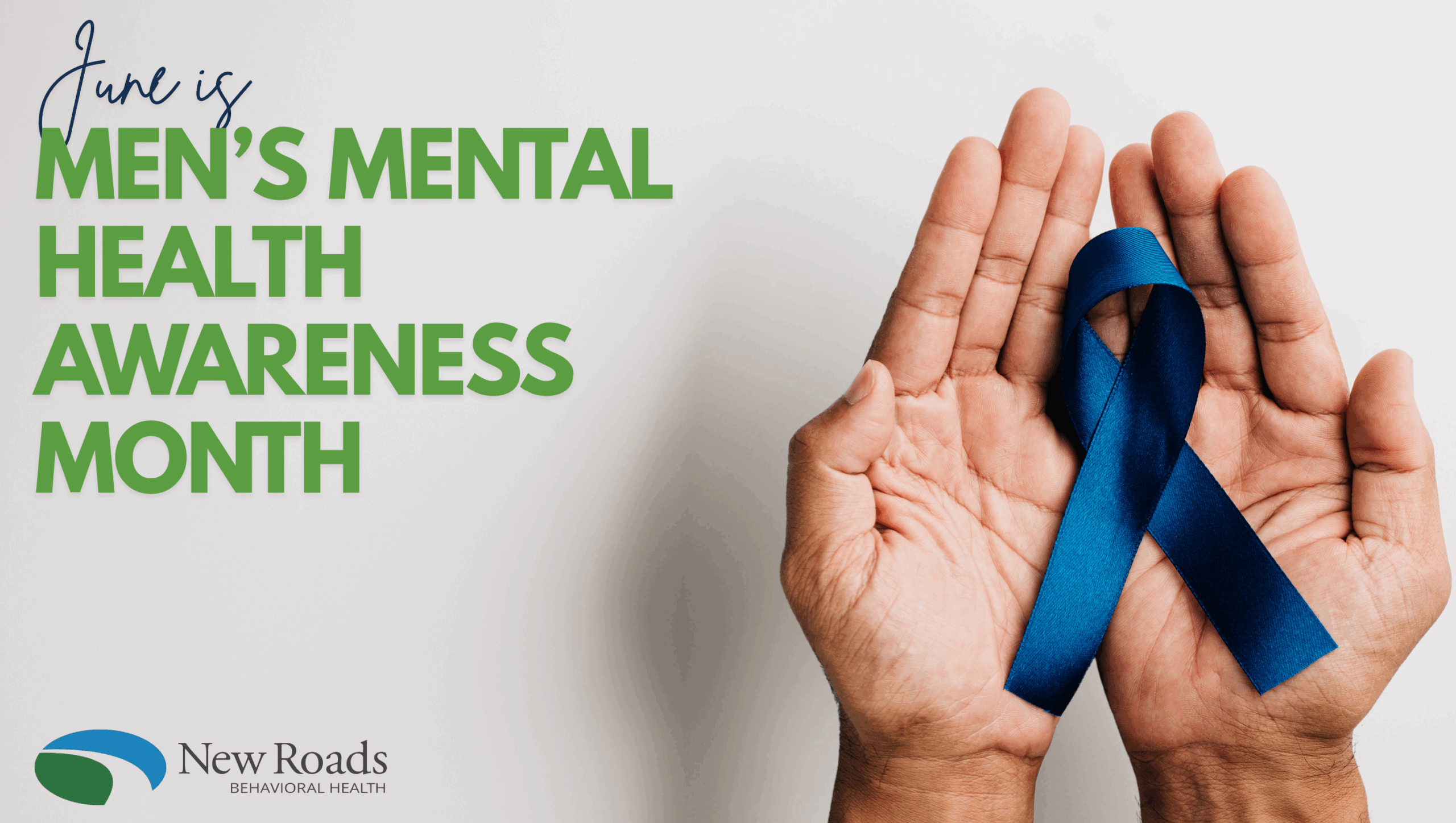 Men’s Mental Health Month - New Roads Behavioral Health