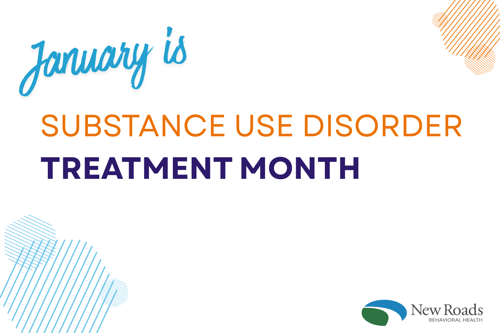 Substance Use Disorder Treatment Month - New Roads Behavioral Health