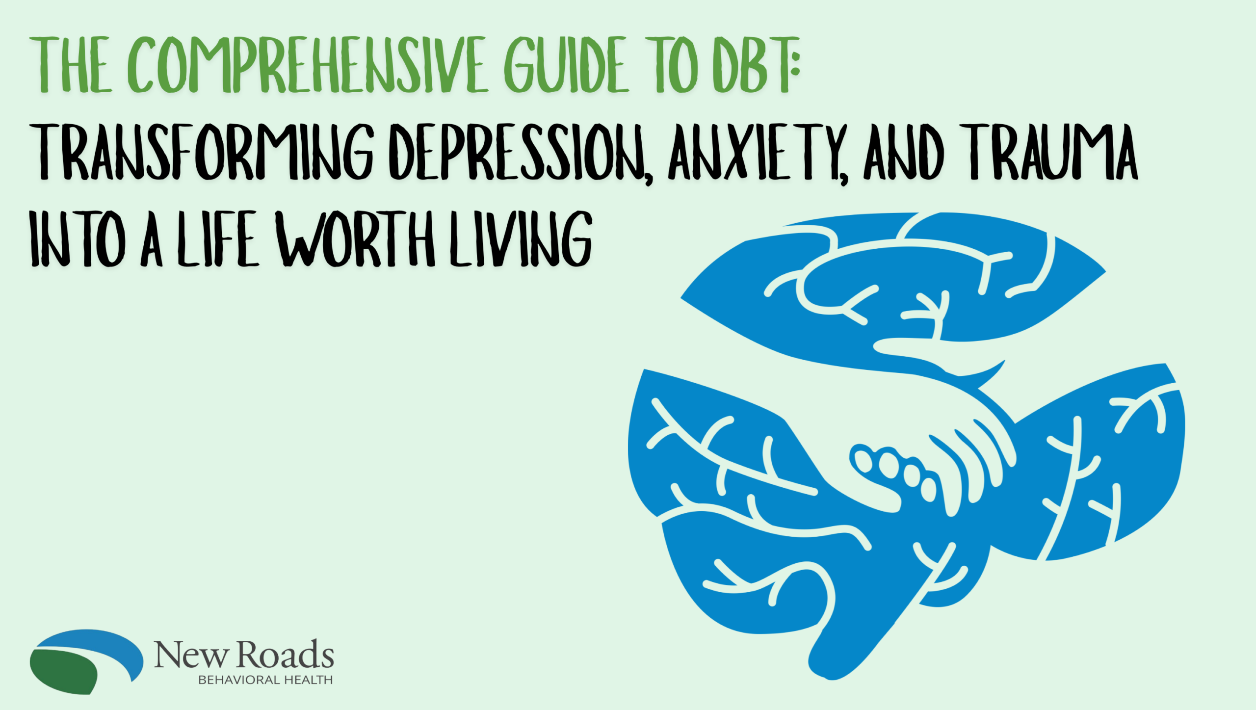The Comprehensive Guide to DBT: Transforming Depression, Anxiety, and ...
